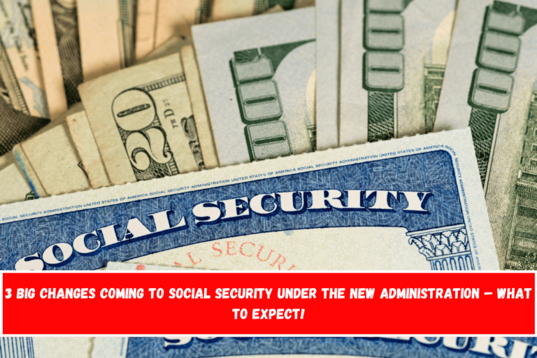 3 Big Changes Coming to Social Security Under the New Administration ...